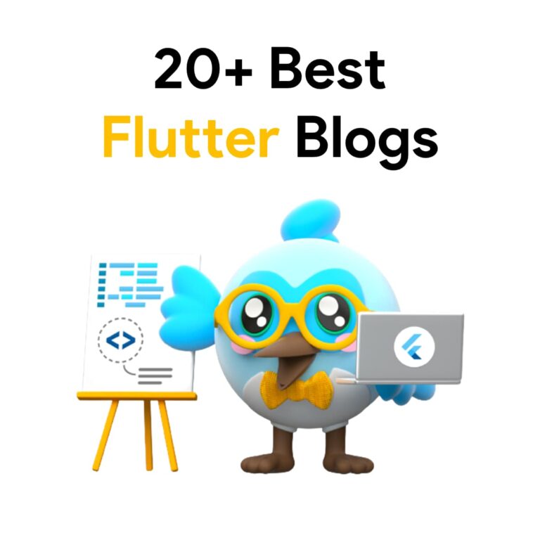 20+ Best Flutter Blogs (Regularly Updated)